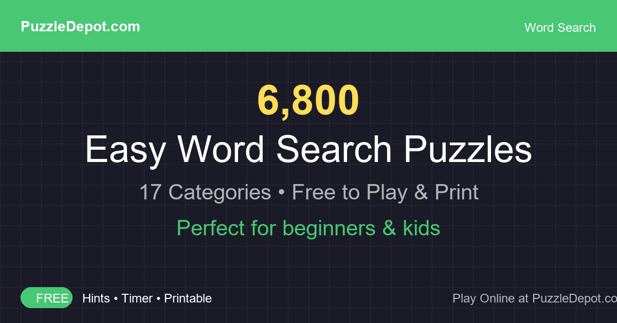 Easy Word Search Puzzles | 6,800 Free Puzzles | PuzzleDepot.com