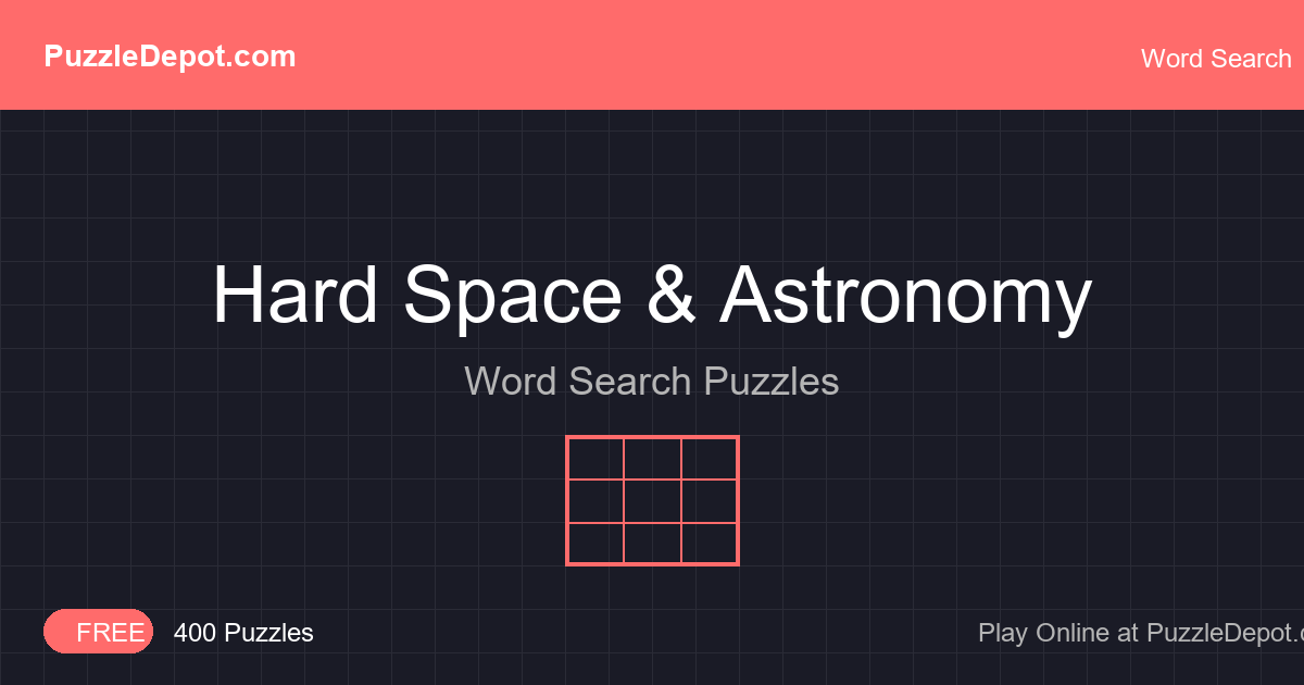 Hard Space & Astronomy Word Search Puzzles | PuzzleDepot.com